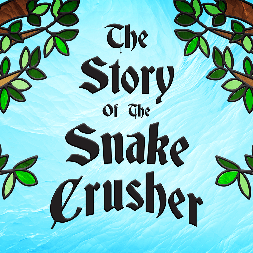 The Story of the Snake Crusher - Introduction - Exodus Church